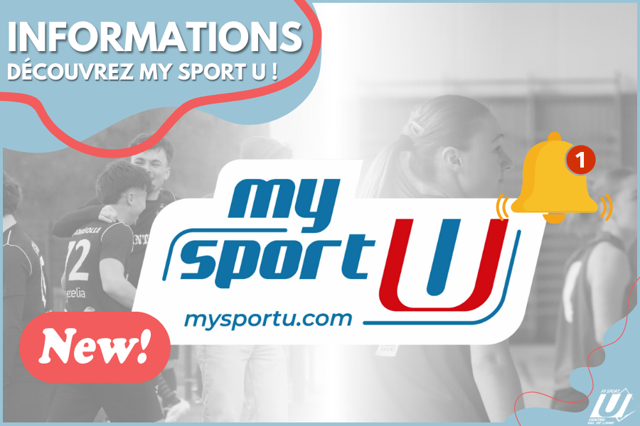 DÉCOUVREZ MY SPORT U ! - Ligue Sport U Centre Val de Loire